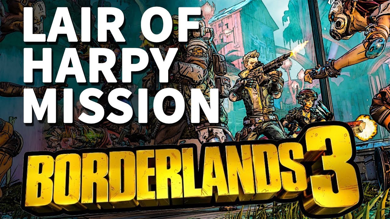 Lair of Harpy Borderlands 3 Mission - YouTube