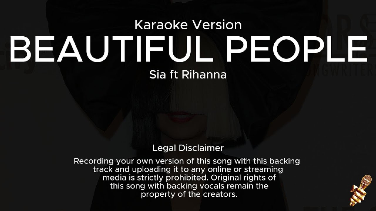 Sia ft Rihanna - Beautiful People (Karaoke Version) - YouTube