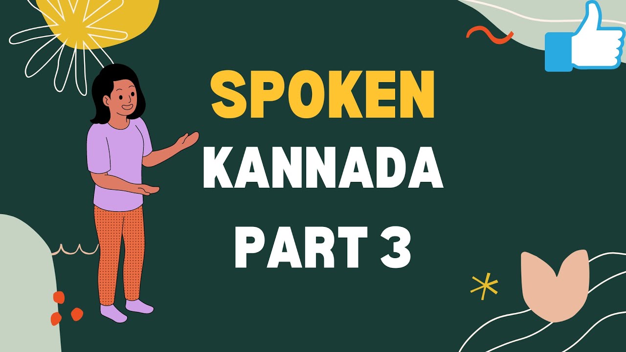 Part 3 : Spoken Kannada Through English | Learn Spoken Kannada | Day to ...