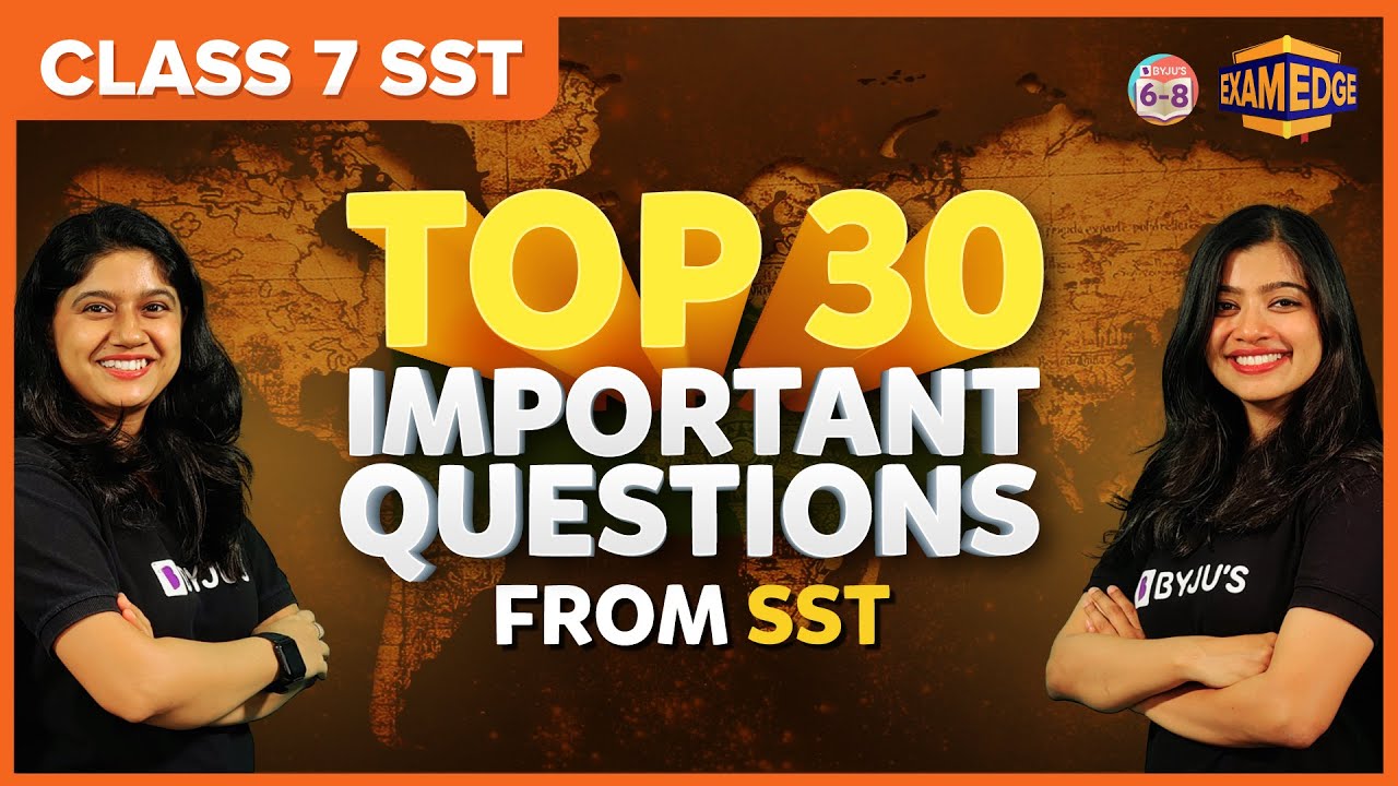 Top 30 Most Important Questions from SST | Class 7 | BYJU'S - YouTube