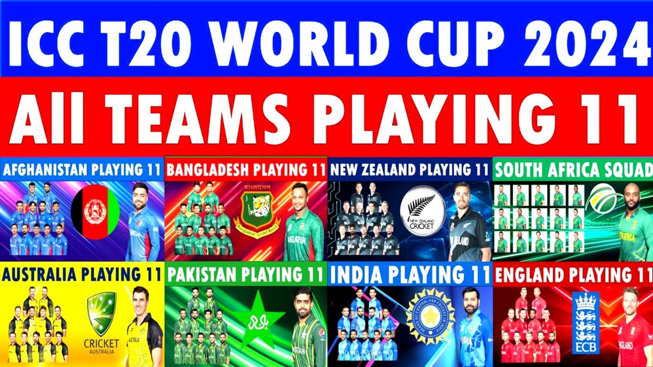 T20 World Cup 2024 All Teams Playing 11 | All Teams playing XI For The ...