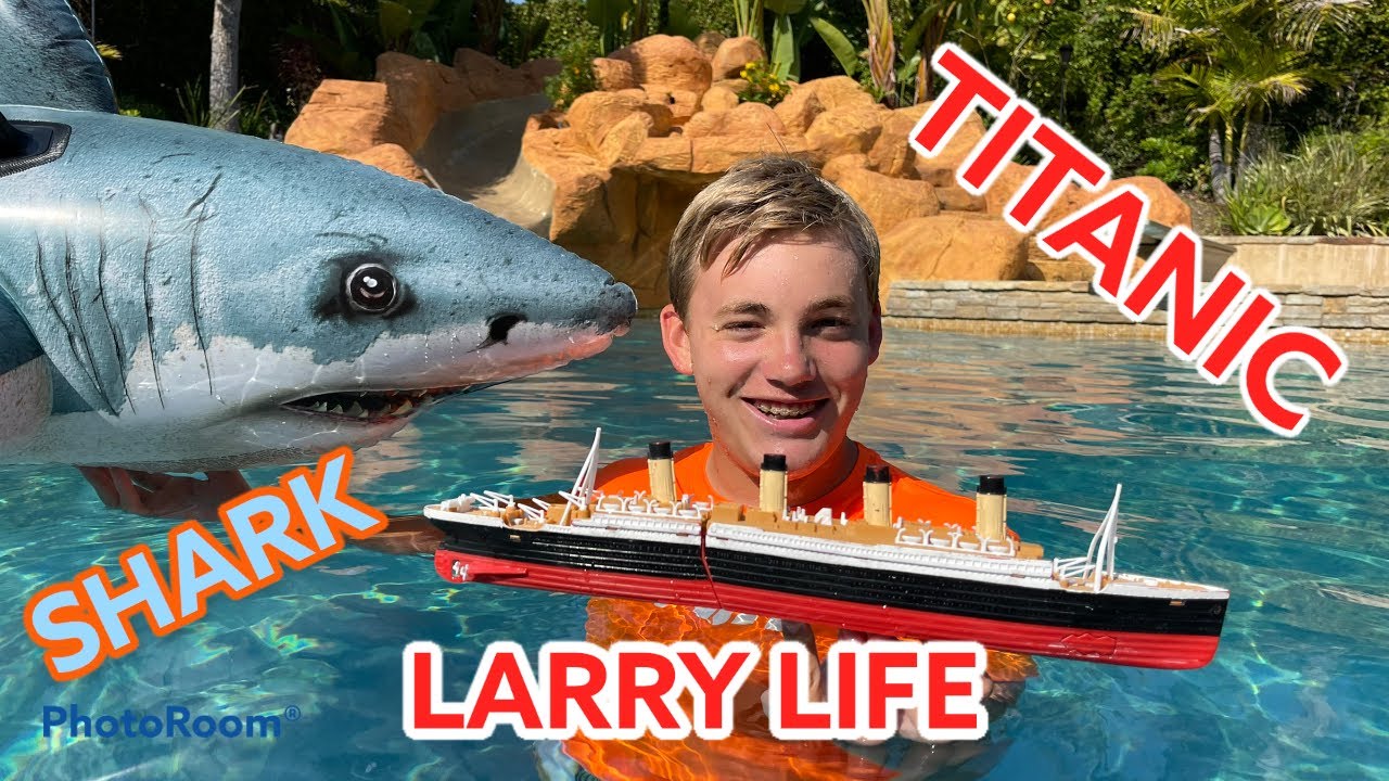 Larry Life Titanic meets Sam The Shark! 🦈 🚢 💦 - YouTube