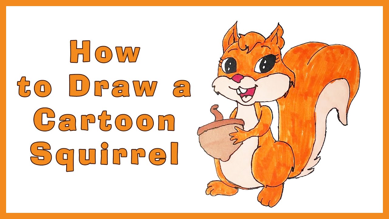 How to Draw a Cartoon Squirrel - YouTube