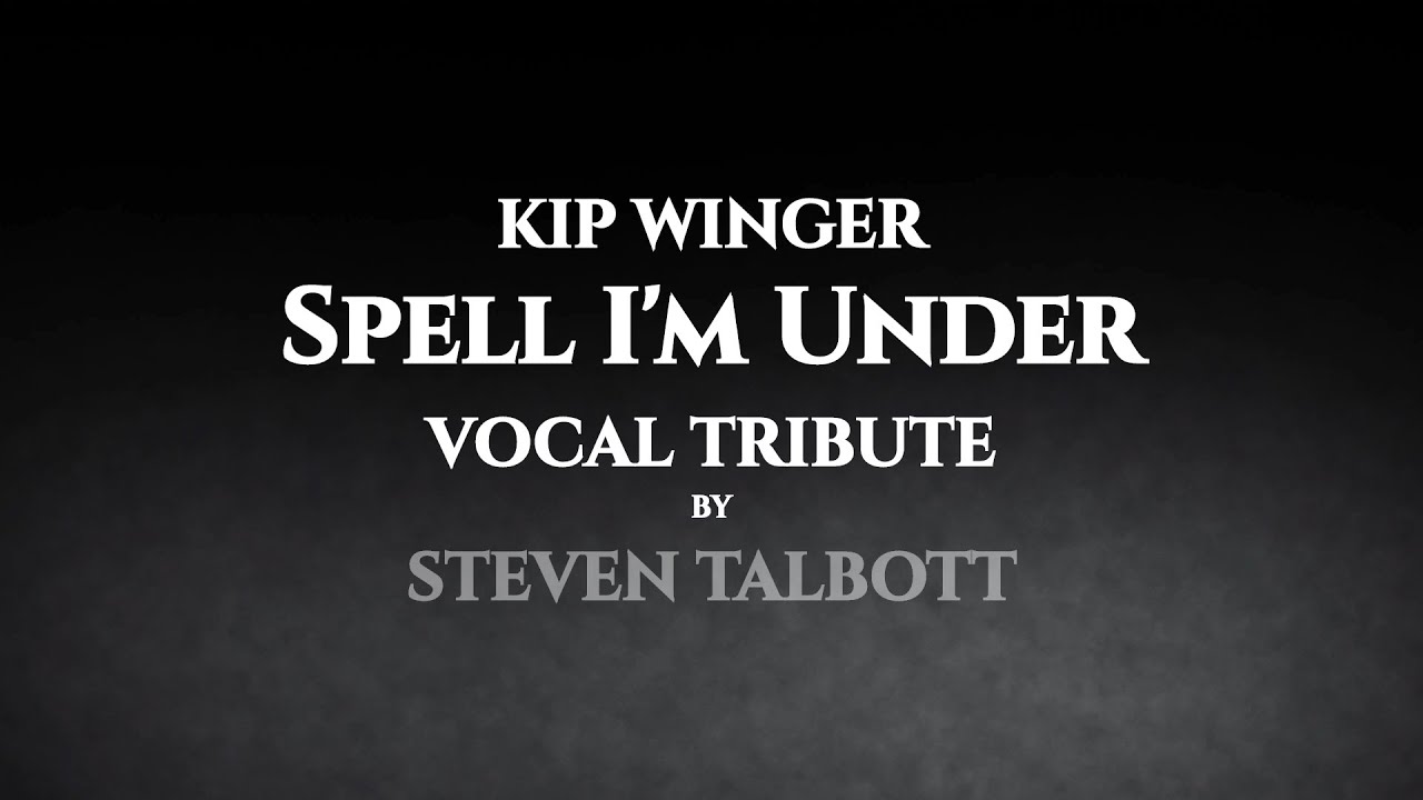 Spell I'm Under by Steven Talbott - YouTube
