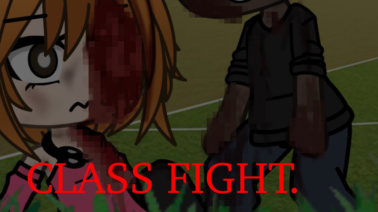 CLASS FIGHT // PT 2 OF RED WINE SUPERNOVA// GACHA // GLMV // - YouTube