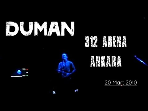 Duman - 312 Arena (20 Mart 2010)