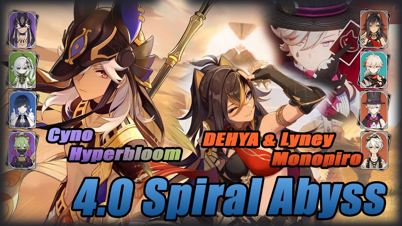 Cyno Hyperbloom || Dehya + Lyney Monopyro | 4.0 Spiral Abyss Floor 12 9 ...