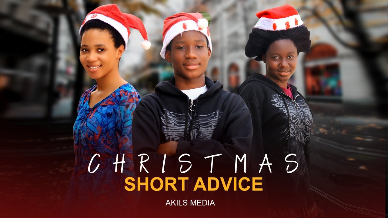 CHRISTMAS SHORT FILM / An advice film | Akil Media - YouTube
