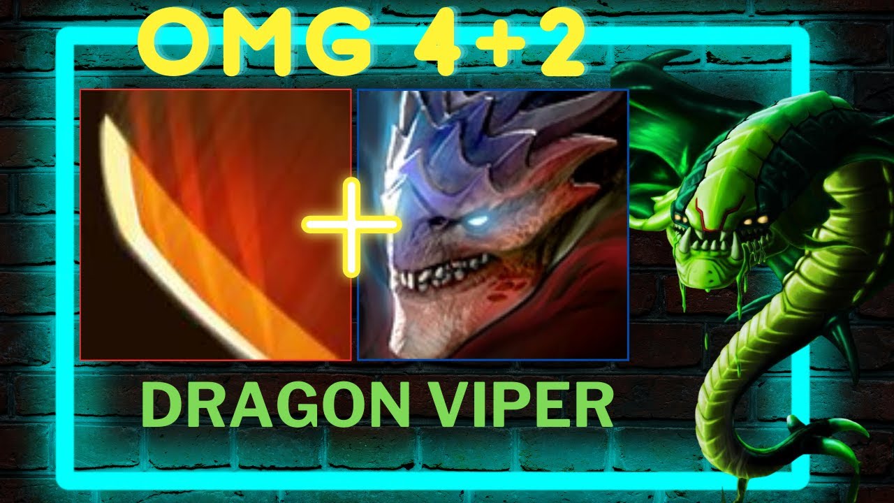 Dota 2 | OMG 4+2 | DRAGON VIPER - YouTube