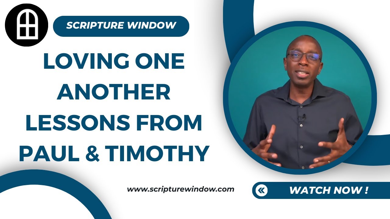 Loving One Another Lessons from Paul & Timothy – July 25, 2021 - YouTube