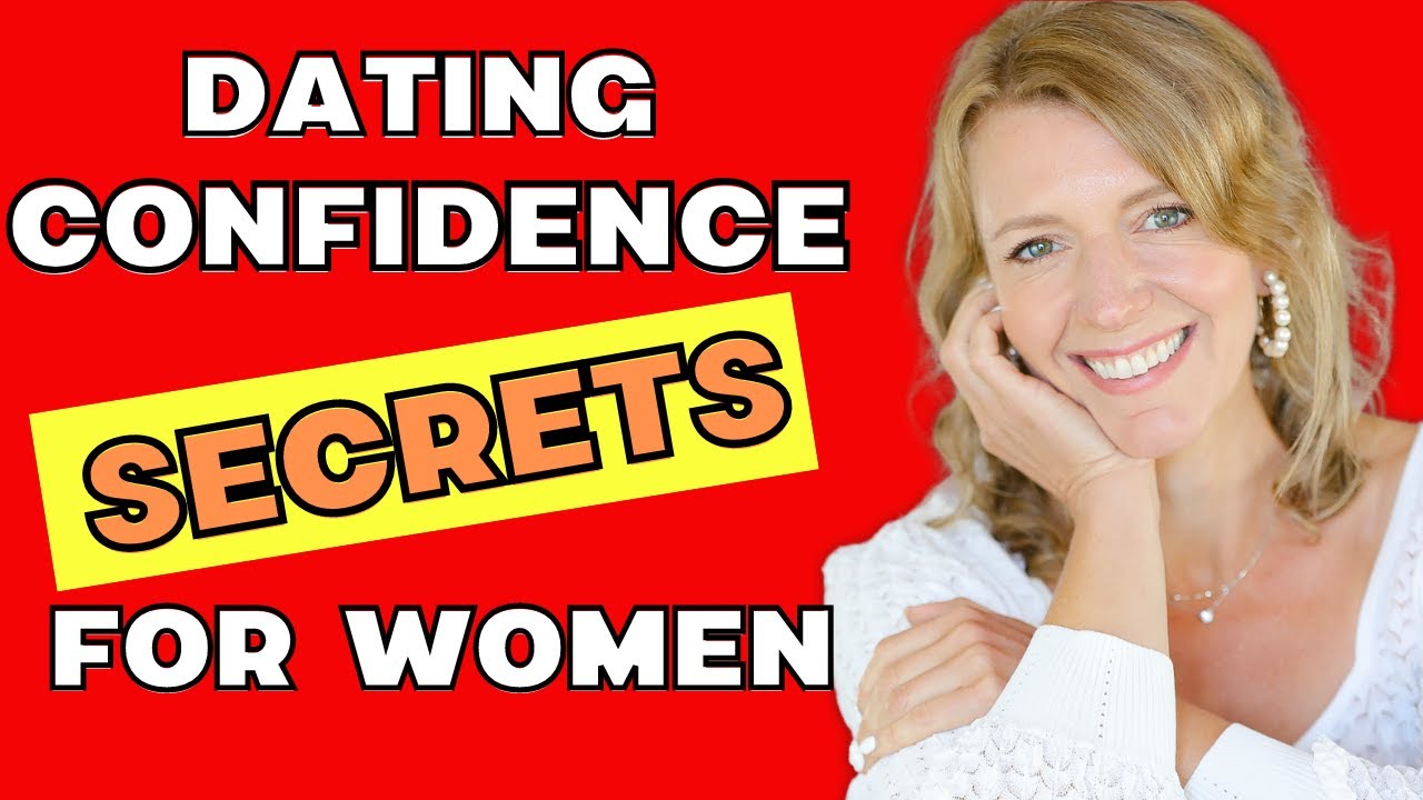 3 Secrets to Confidence: Dating! - YouTube
