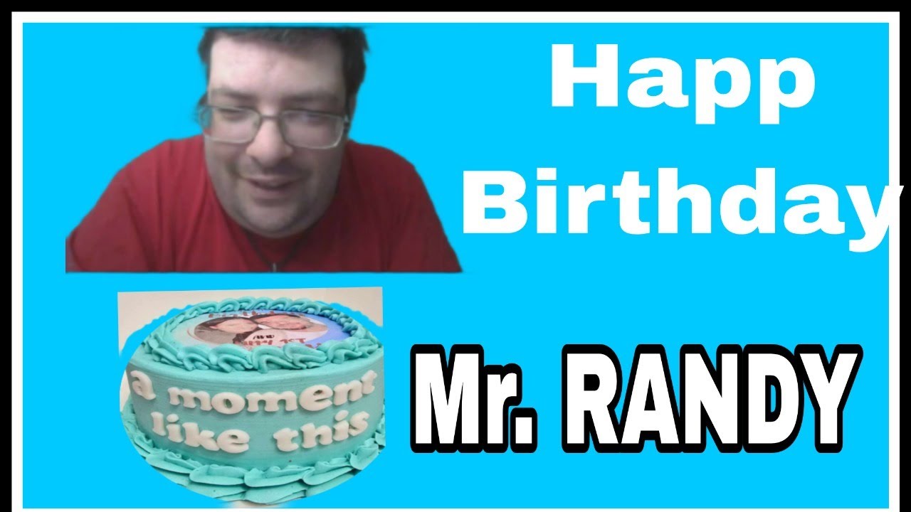Happy birthday My love Randy/randy foster / - YouTube