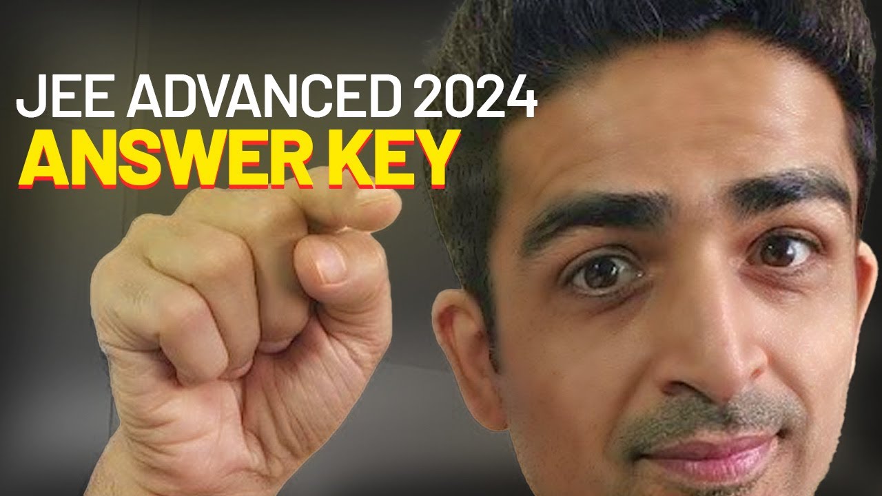 JEE Advanced 2024 Answer Key Out | Check Here - YouTube