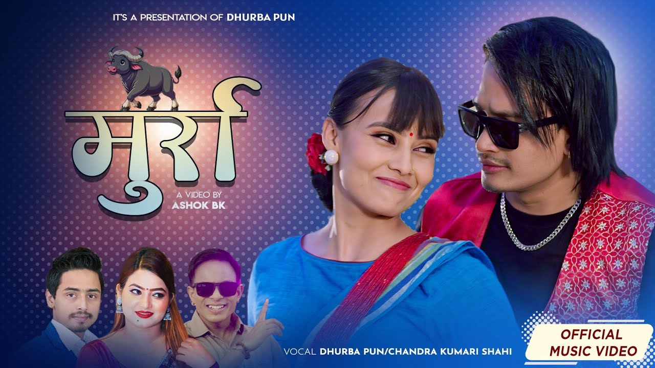 MURRA मुर्रा - Dhurba Pun • Chandra Kumari Shahi • Govinda Bibas ...