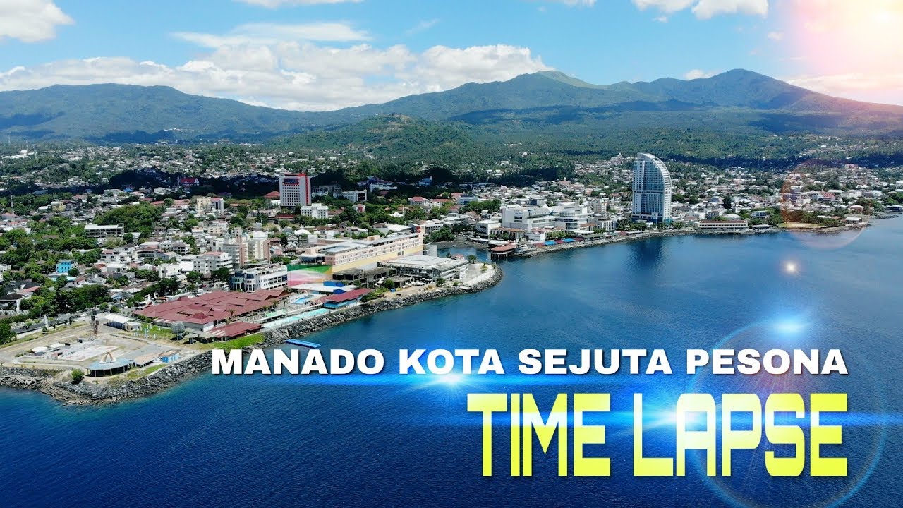 Wisata Terbaik Dimanado!!! TIMELAPSE KOTA MANADO!! - YouTube