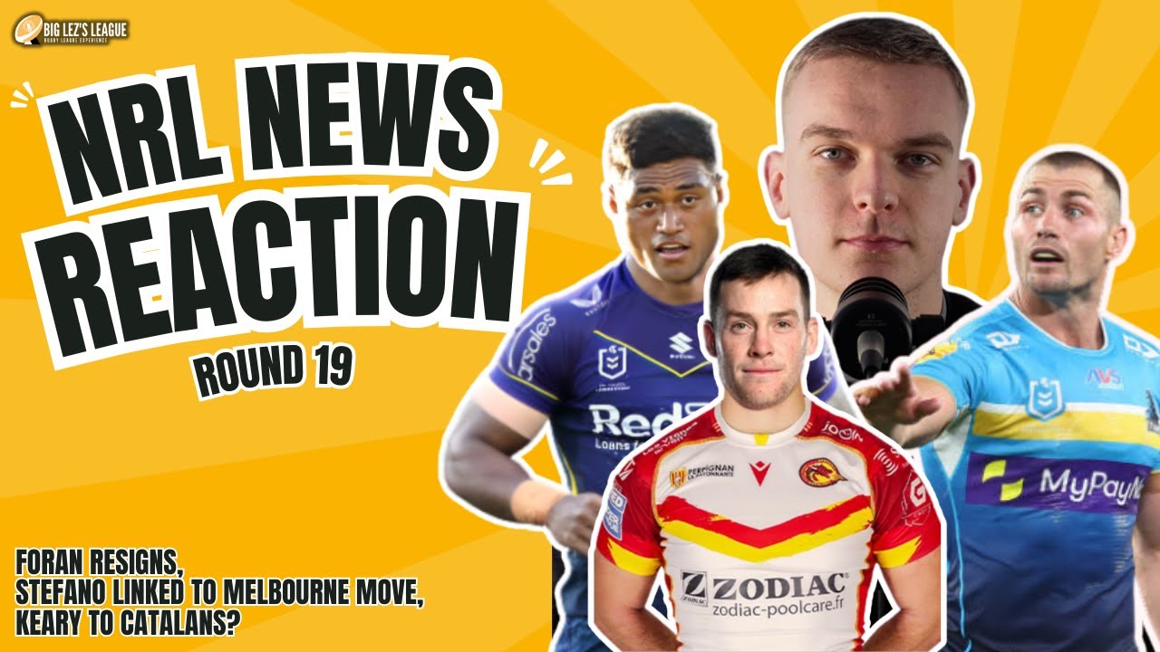 NRL NEWS REACTION - FORAN RE-SIGNS WITH TITANS, STEFANO LINKED TO STORM ...