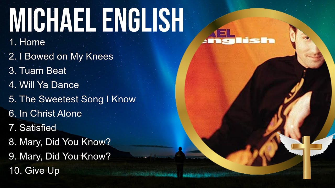 Michael English Christian Songs The Blessing 2024 ~ Best Praise And ...