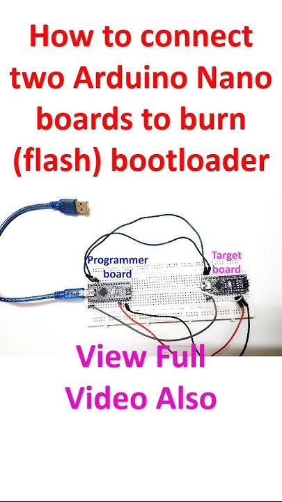 How to connect two Arduino Nano boards to burn (flash) bootloader - YouTube
