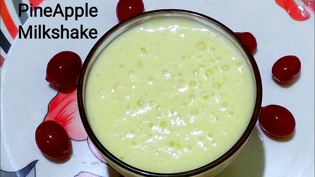 PINE APPLE Milkshake with out sugar, పైనా ఆపిల్ మిల్క్ షేక్, best ...