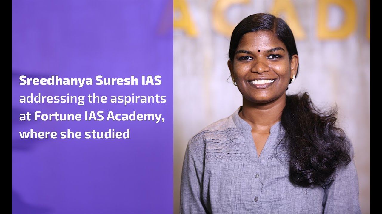 Sreedhanya Suresh IAS Addressing the aspirants of Fortune IAS Academy ...