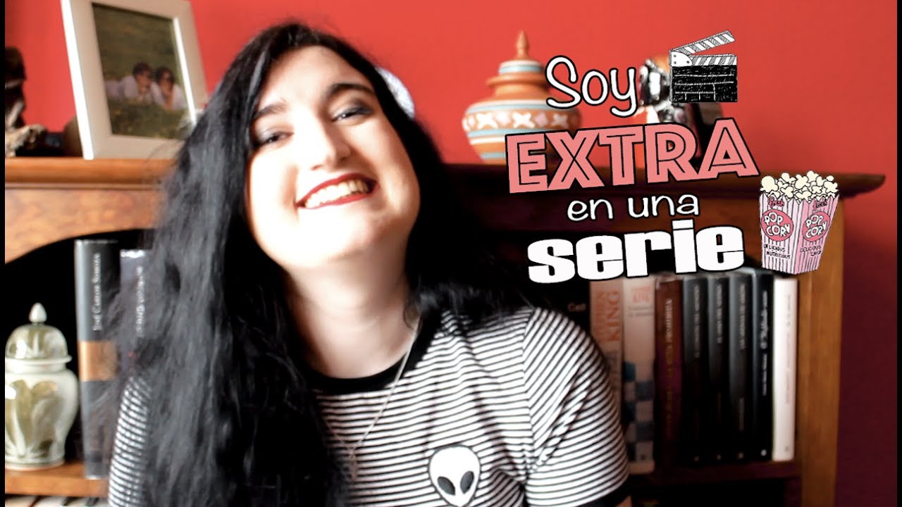 Mi experiencia como extra en una serie | Andrea - YouTube