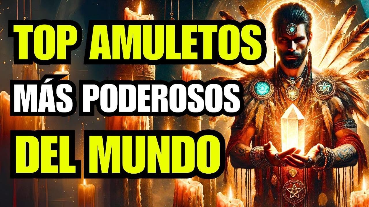 TOP Amuletos Mágicos Más Poderosos del Mundo y Cómo Activarlos ...