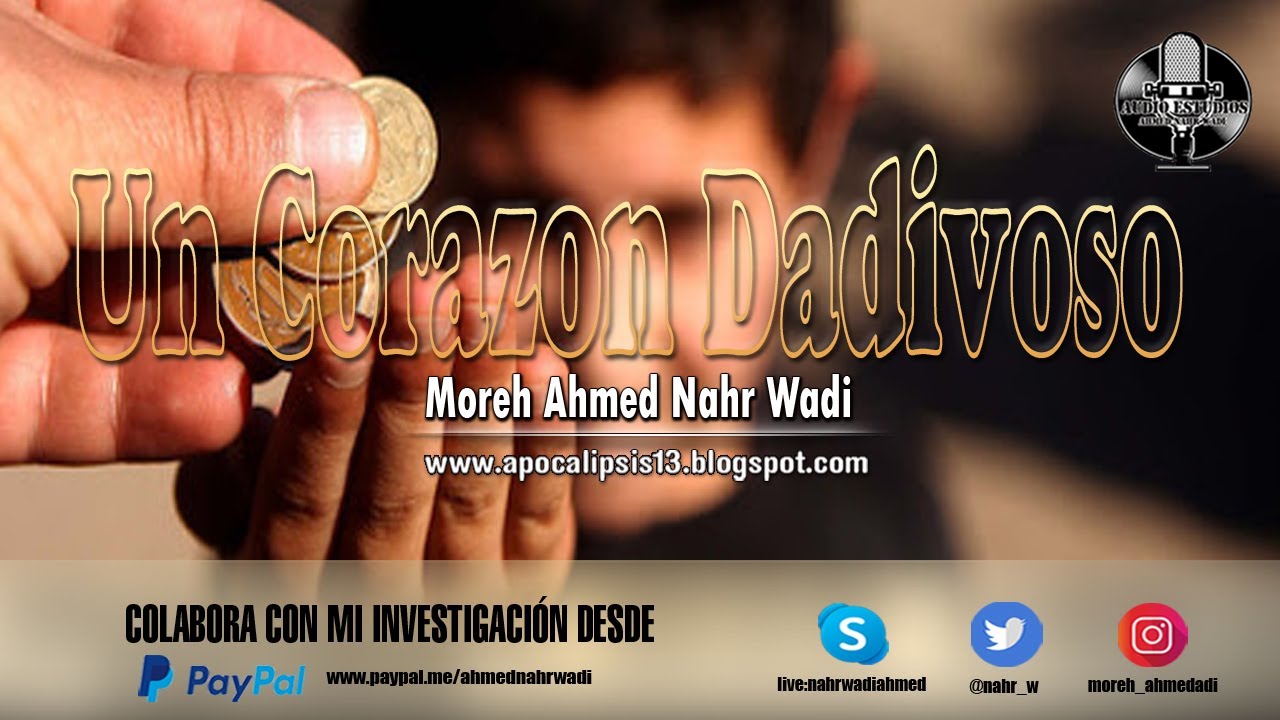 139 Un Corazón Dadivoso Por Ahmed Nahr Wadi - YouTube
