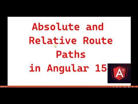 Part 35 : Absolute and Relative Route Paths in #Angular15 | Angular 15 tutorials for beginners ...
