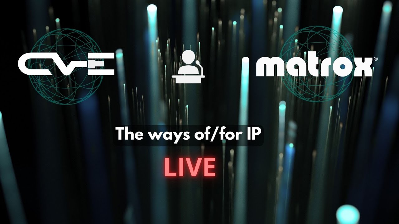 CVE-MATROX The ways for IP - YouTube