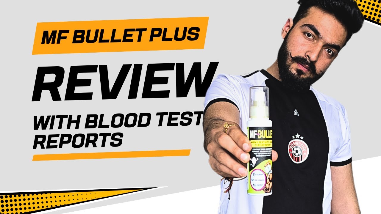 MF Bullet Plus 100% Honest Review With Blood Test Report - World's Best ...