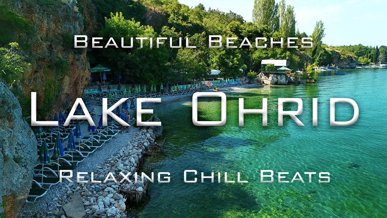 Lake Ohrid’s Beaches in 4K: St. Naum, Ljubanishta, Orevce, Gradishte ...