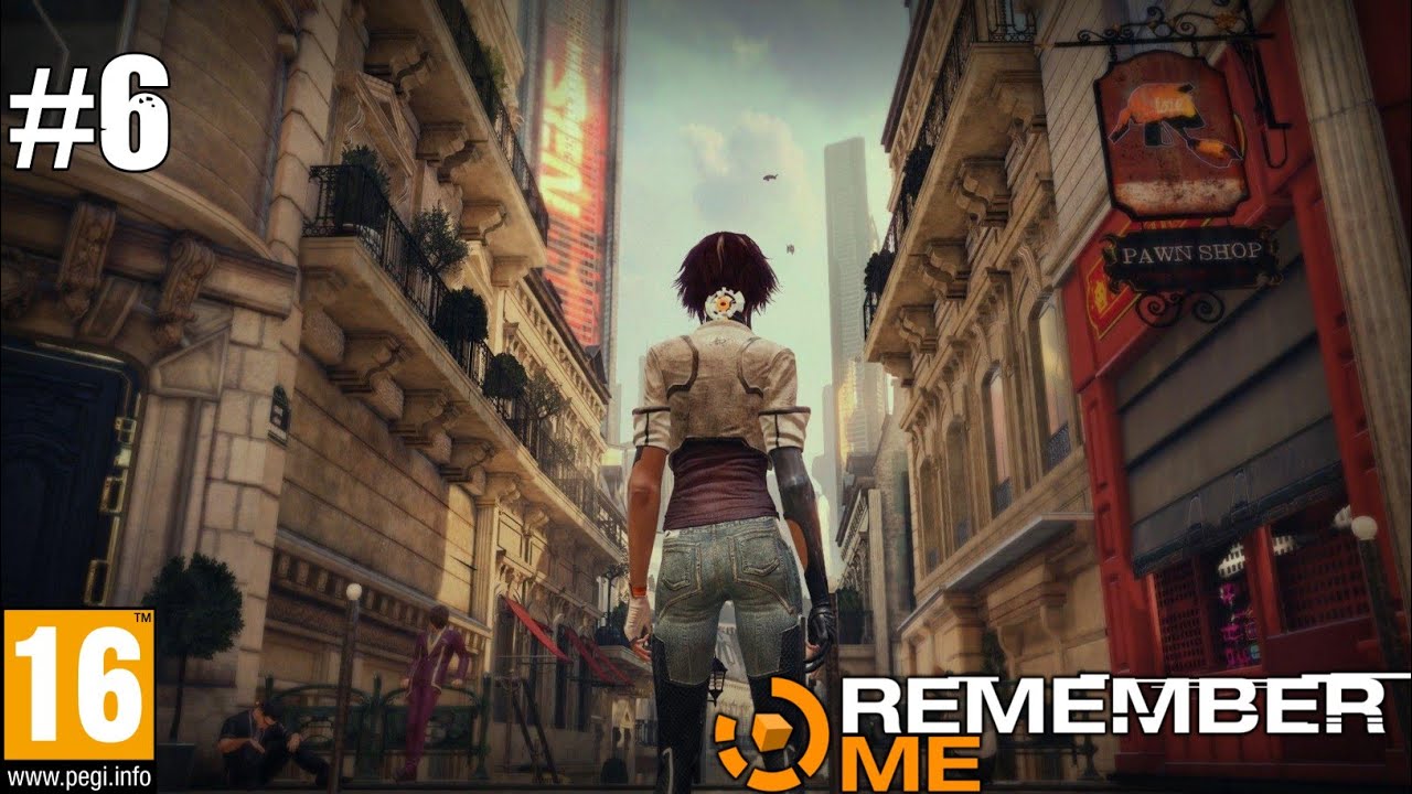 REMEMBER ME Gameplay Walkthrough Part 6 - No Commentary - YouTube