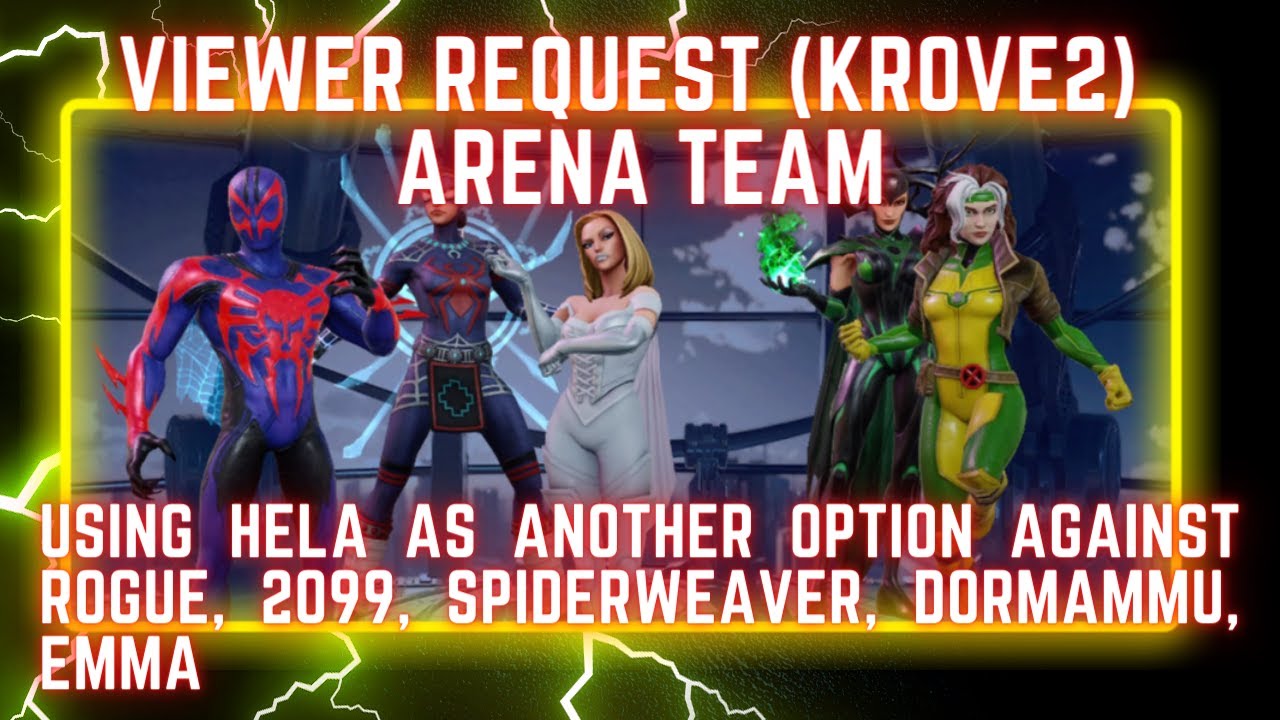 Viewer Requested Arena Team vs. Rogue, SM2099, Spiderweaver, Dormammu ...