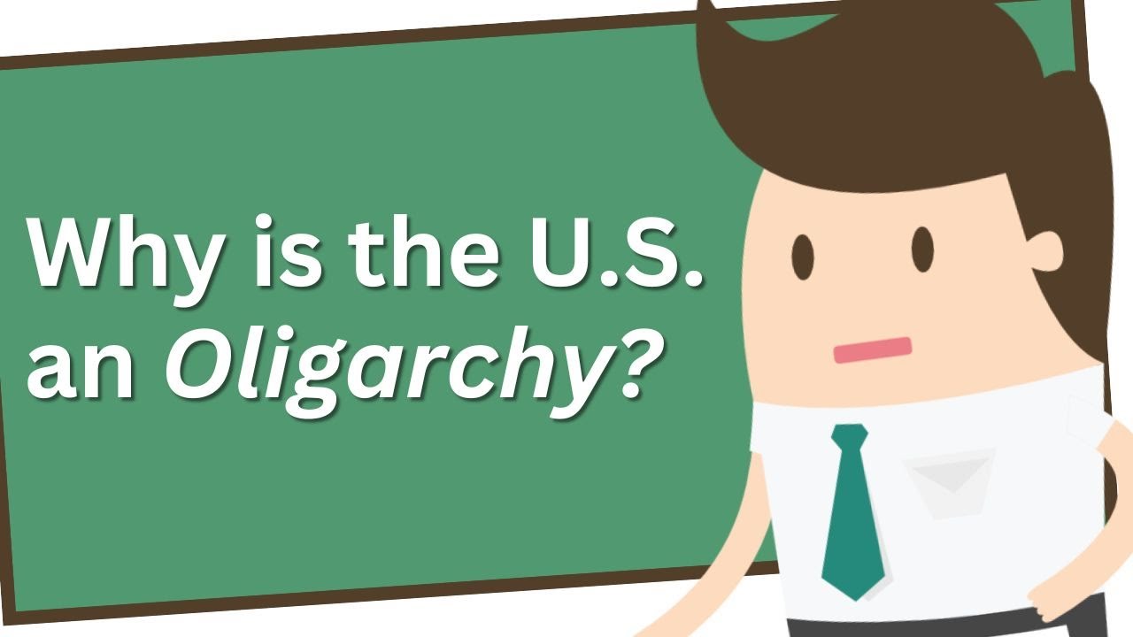 Why is the US an Oligarchy? | Explained - YouTube