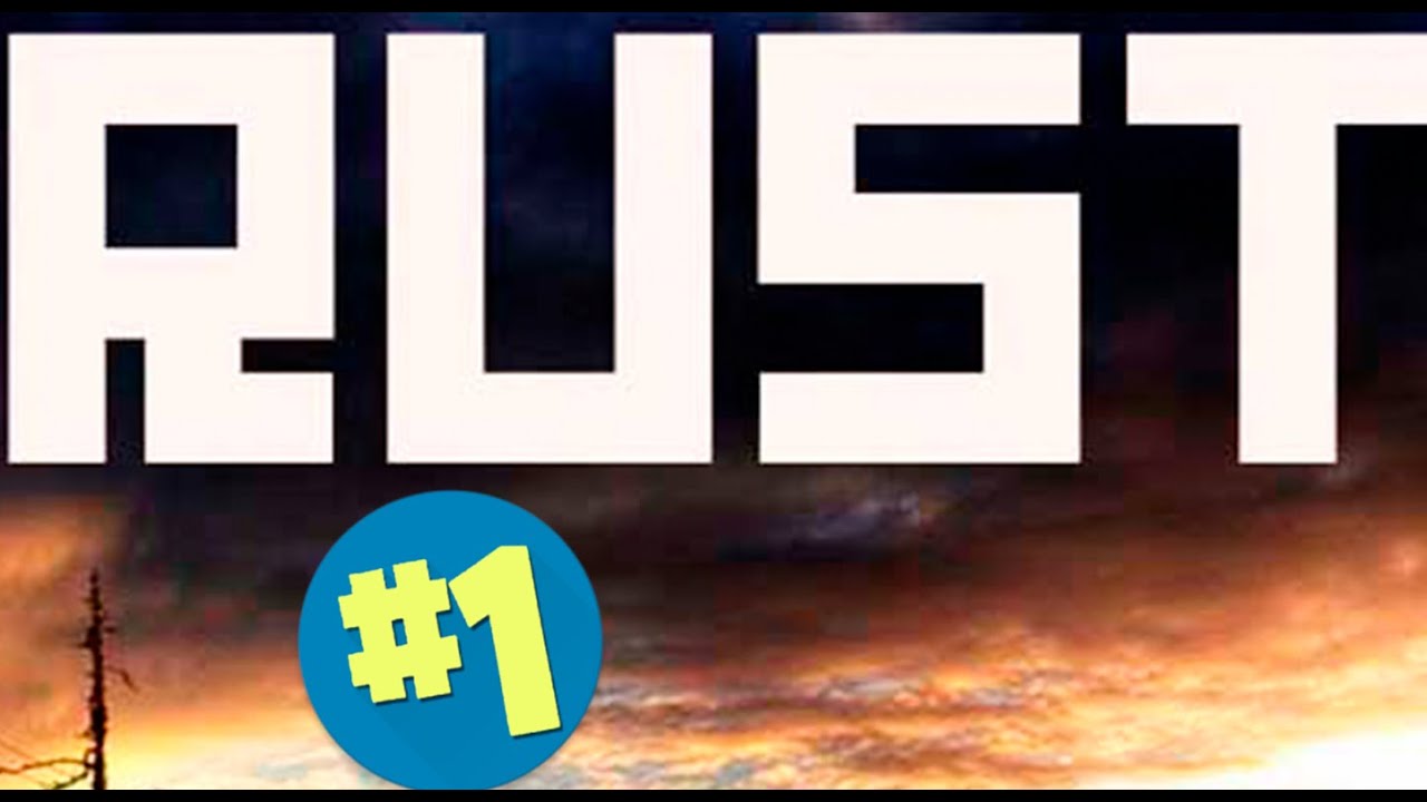 RUST #1 O INICIO - YouTube