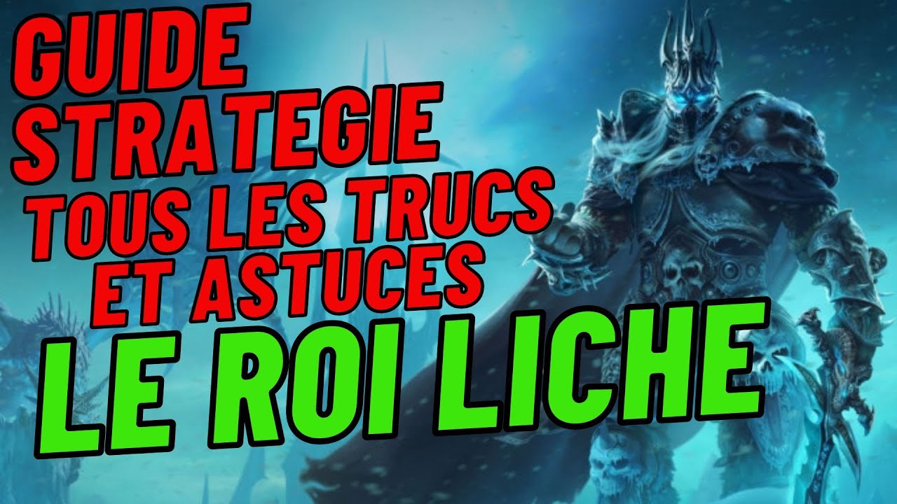 TOUT SAVOIR SUR LE ROI LICHE (Trucs et astuces) ICC - YouTube