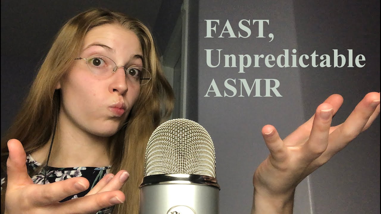 Unpredictable and fast ASMR - YouTube