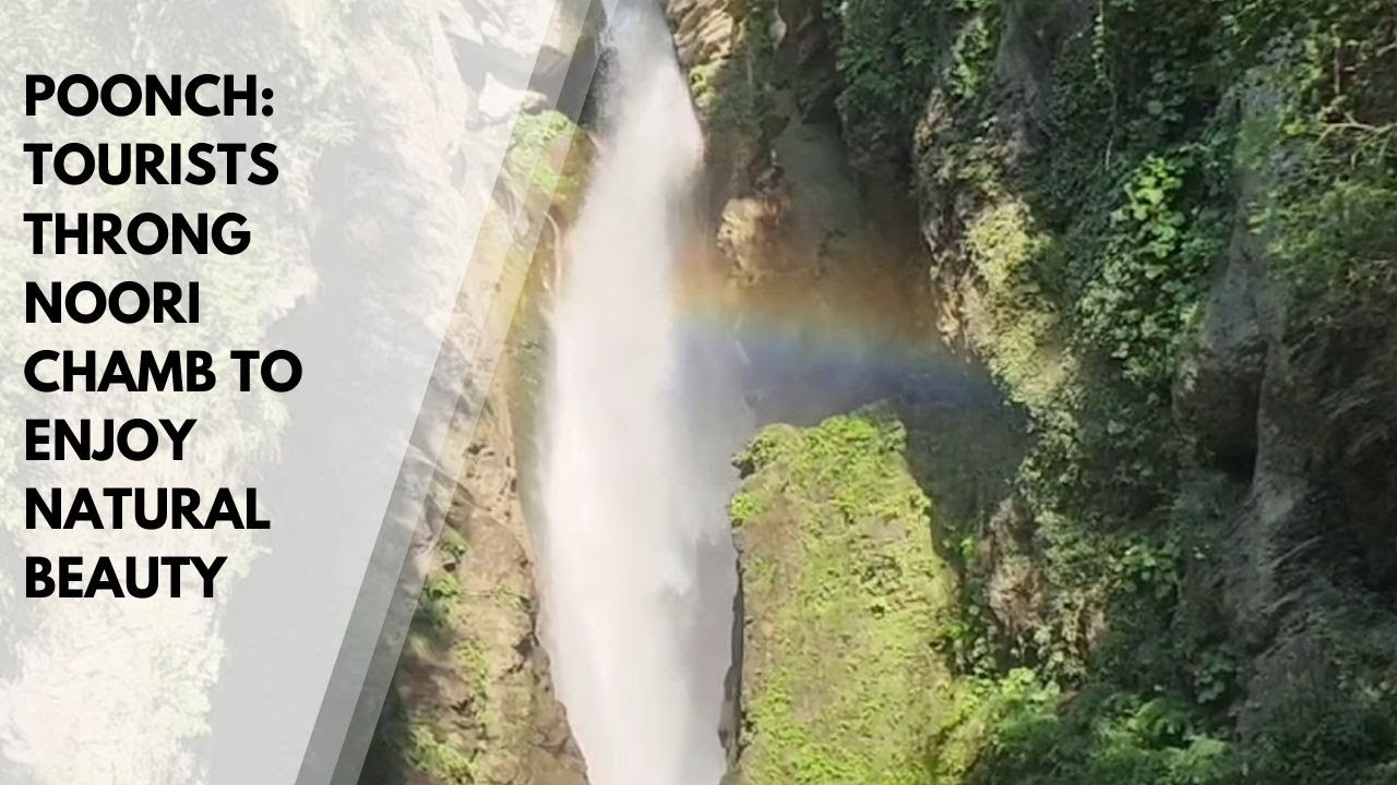 Poonch: Tourists Throng Noori Chamb To Enjoy Natural Beauty - YouTube