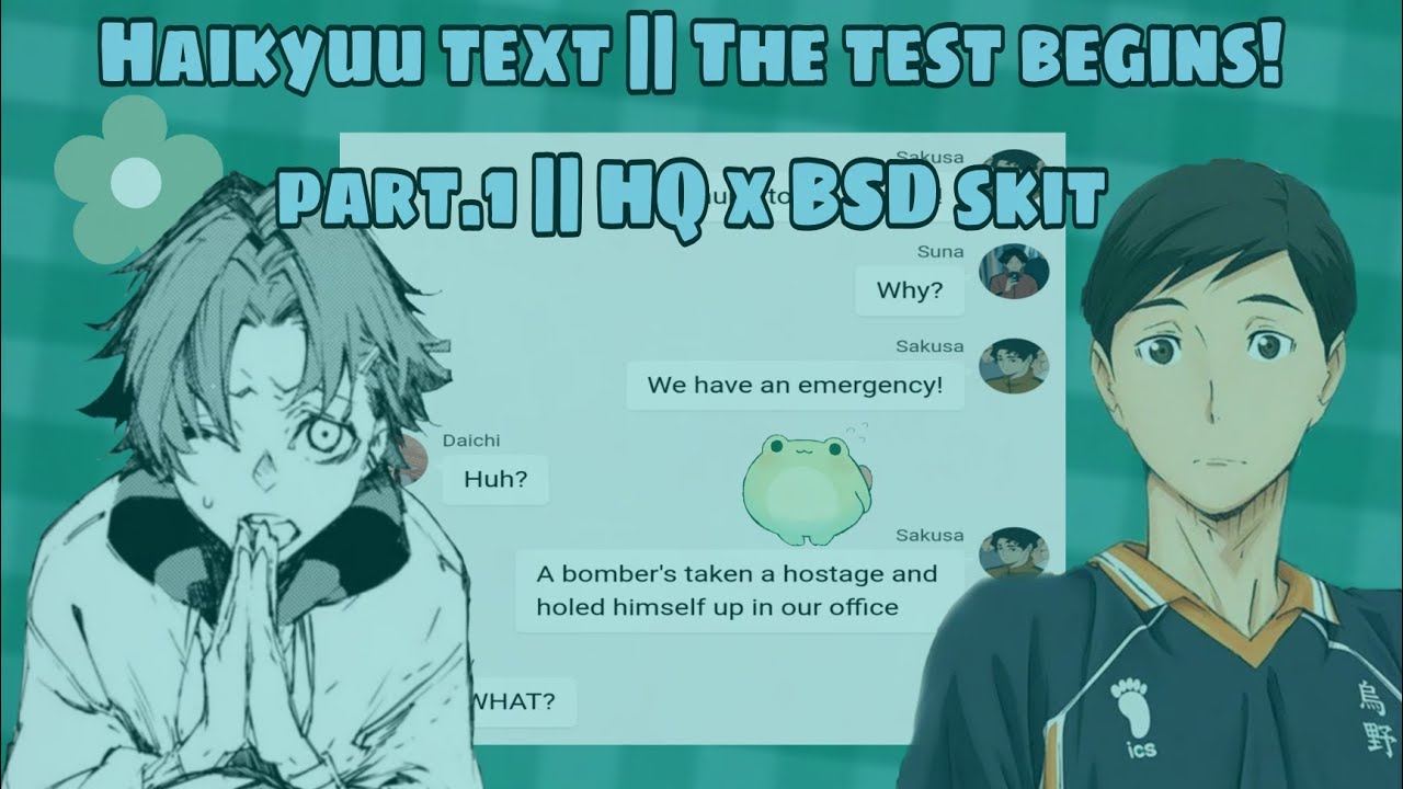 🔎 Haikyuu text || The test begins! part.1 || HQ x BSD skit 🔎 - YouTube