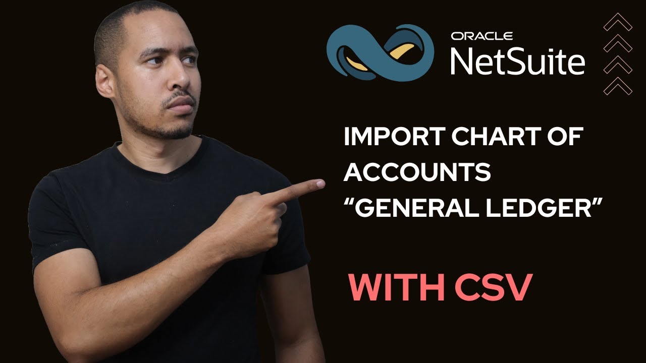 Import Chart of Accounts (General Ledger Accounts) | #Netsuite - YouTube
