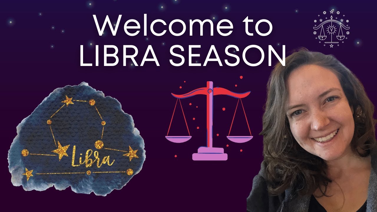Welcome to Libra Season - YouTube