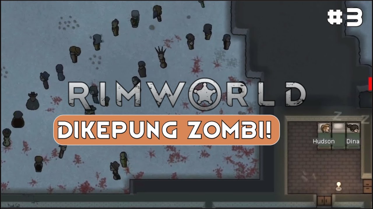 Semakin Rame - Rimworld Zombie Apocalypse Gameplay - Indonesia - Part 3 ...