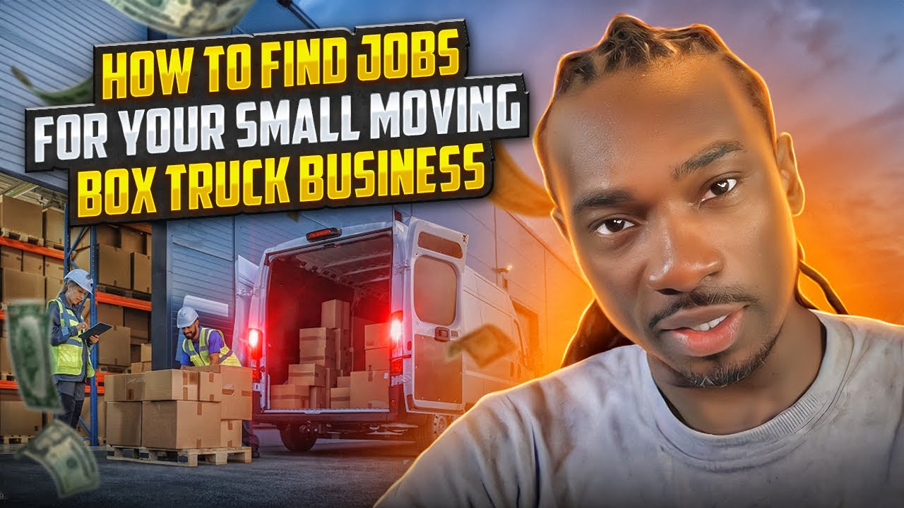 Easily Find Jobs For Your Small Moving Box Truck Business! - YouTube