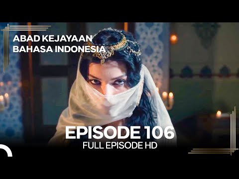 Abad Kejayaan Episode 106 (Bahasa Indonesia)