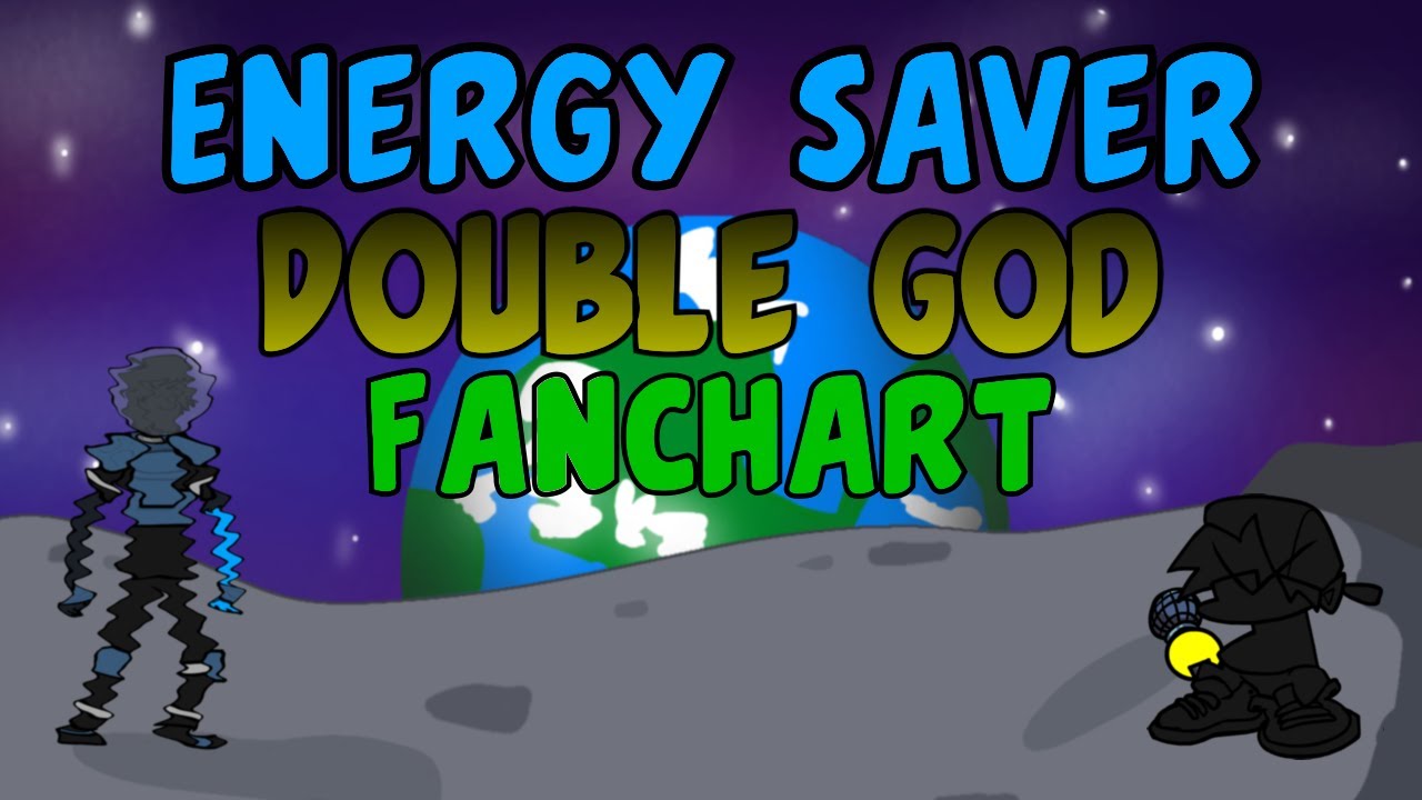 [FNF] Energy Saver Double God Fanchart - YouTube
