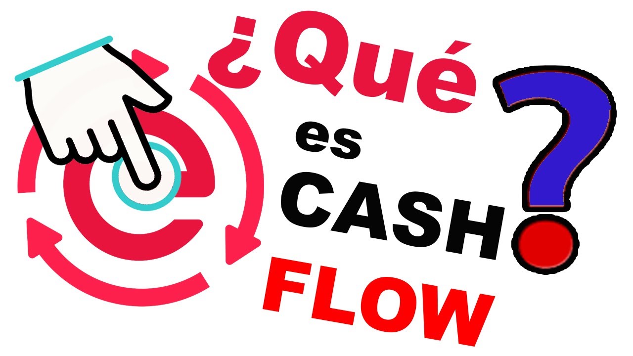 ¿Qué es el CASH FLOW? de forma sencilla y accesible #cashflow #Ingreso ...