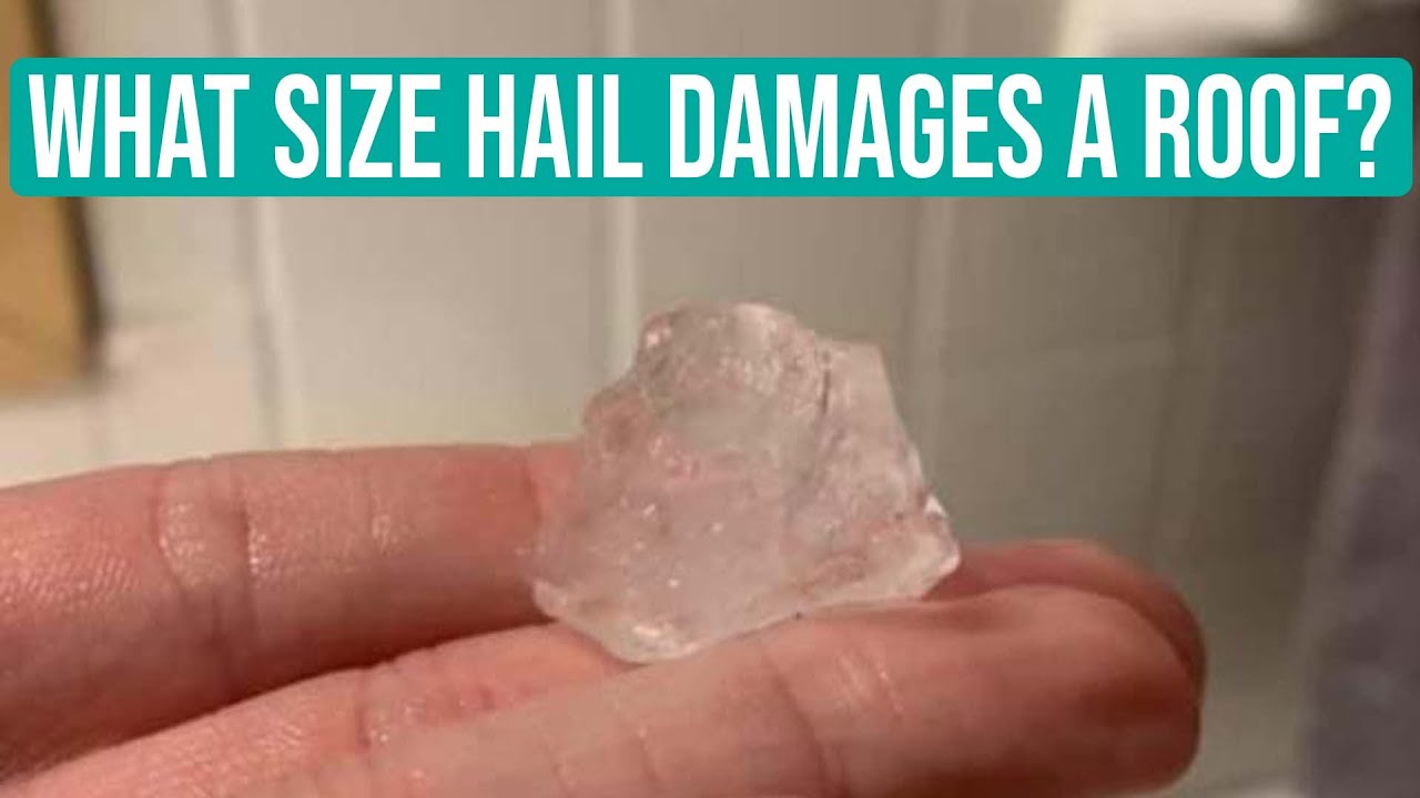 What Size Hail Damages Your Roof? (How Can You Tell If You Have Hail ...