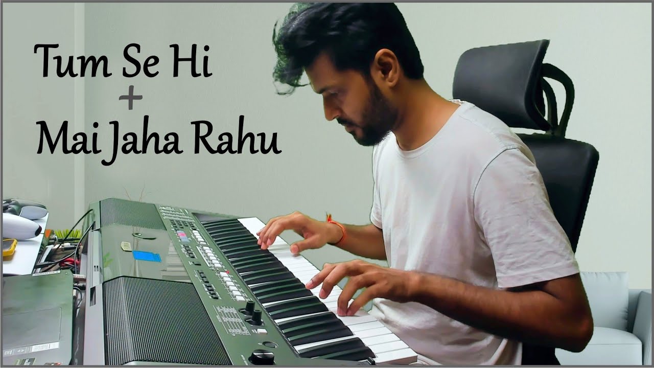 Tum Se Hi + Mai Jaha Rahu | Piano Cover Song | Elite Music Akola - YouTube