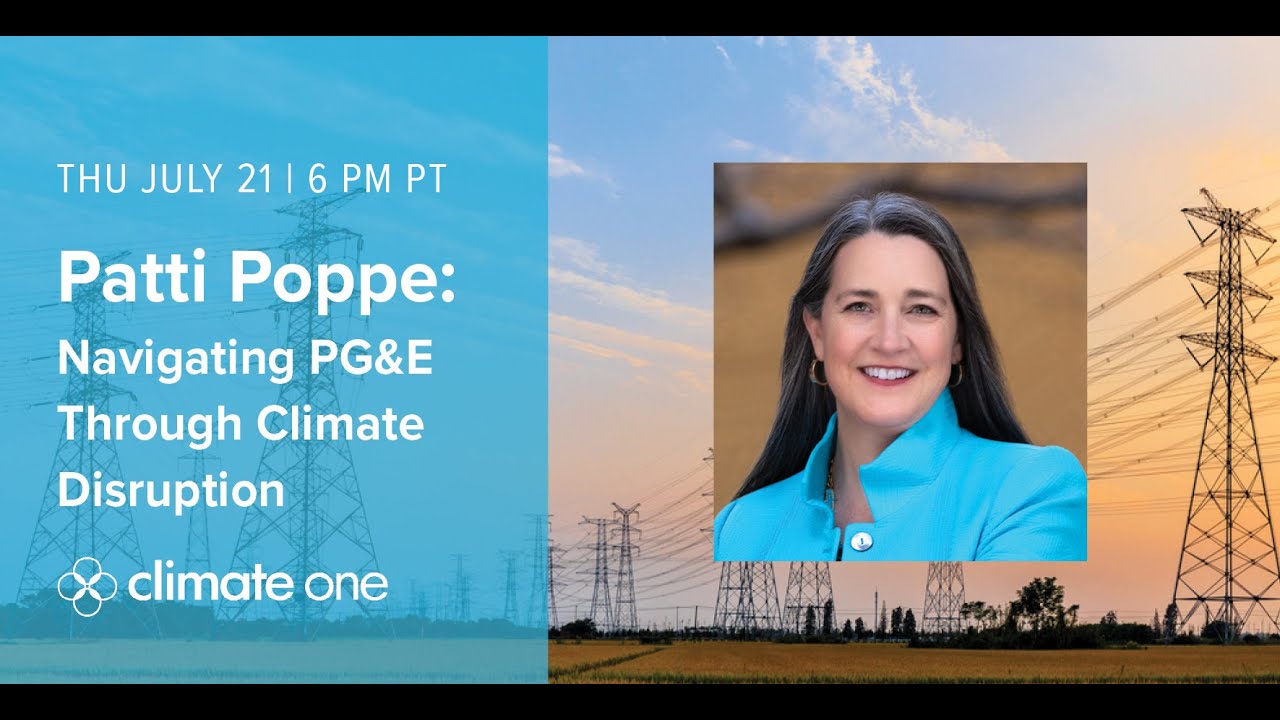 Patti Poppe: Navigating PG&E Through Climate Disruption - YouTube