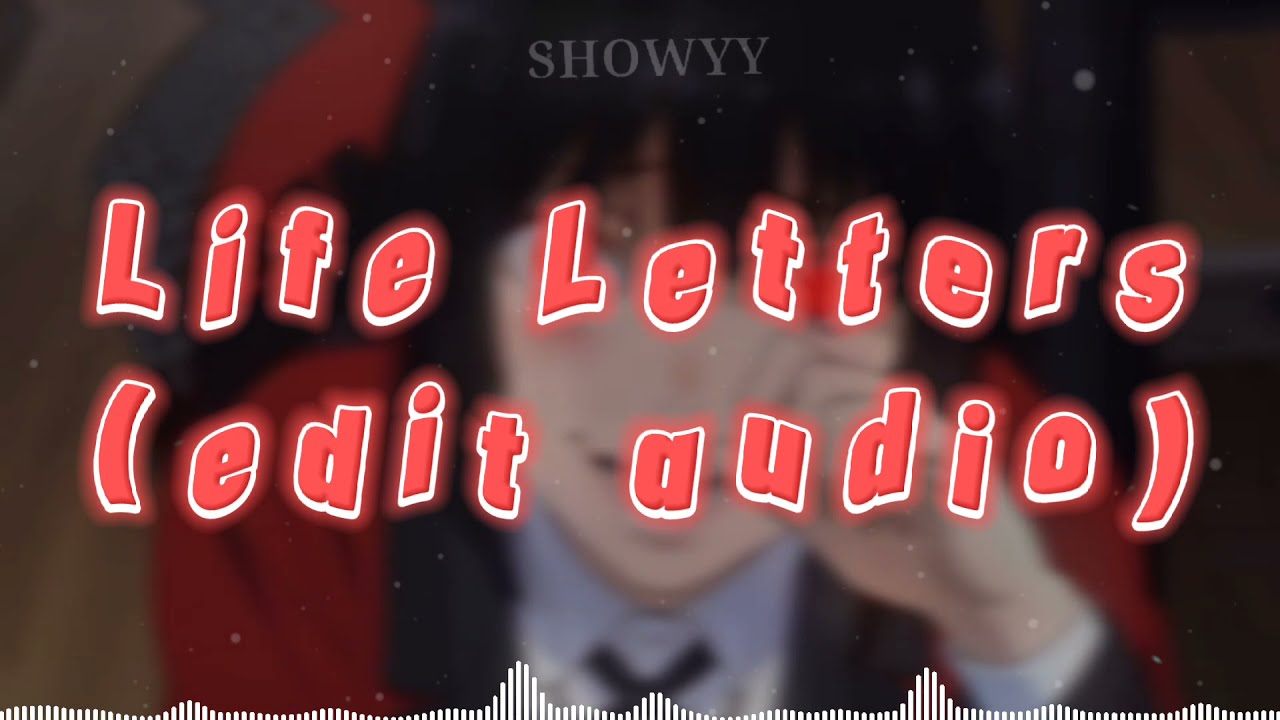 Life Letters edit audio - YouTube